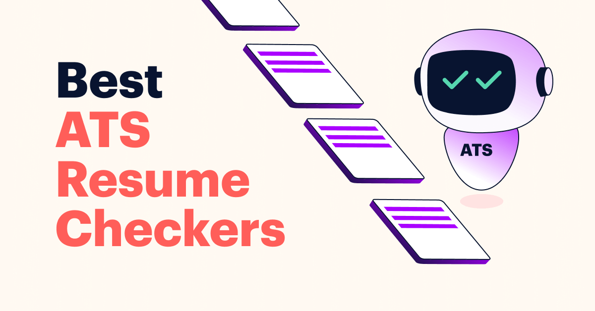 Top 6 ATS Resume Checkers: We Put Them to the Test and Here’s How They ...