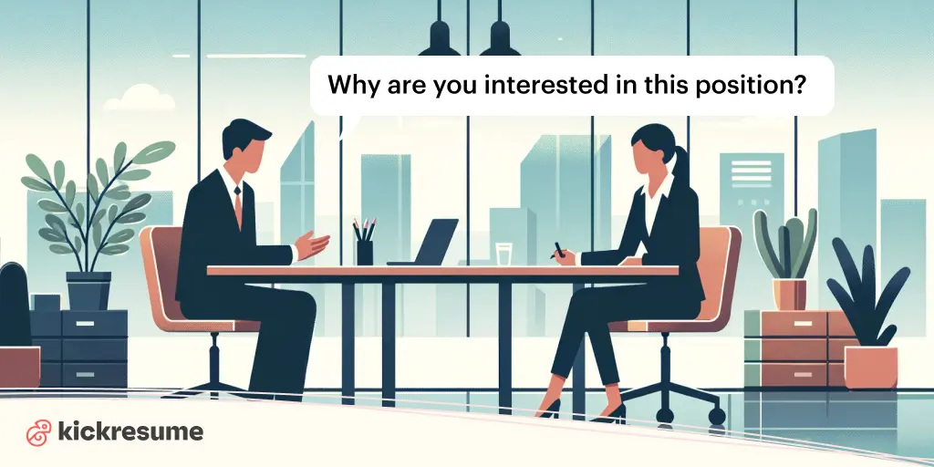 How to Answer 'Why Are You Interested in This Position'? | Kickresume Blog