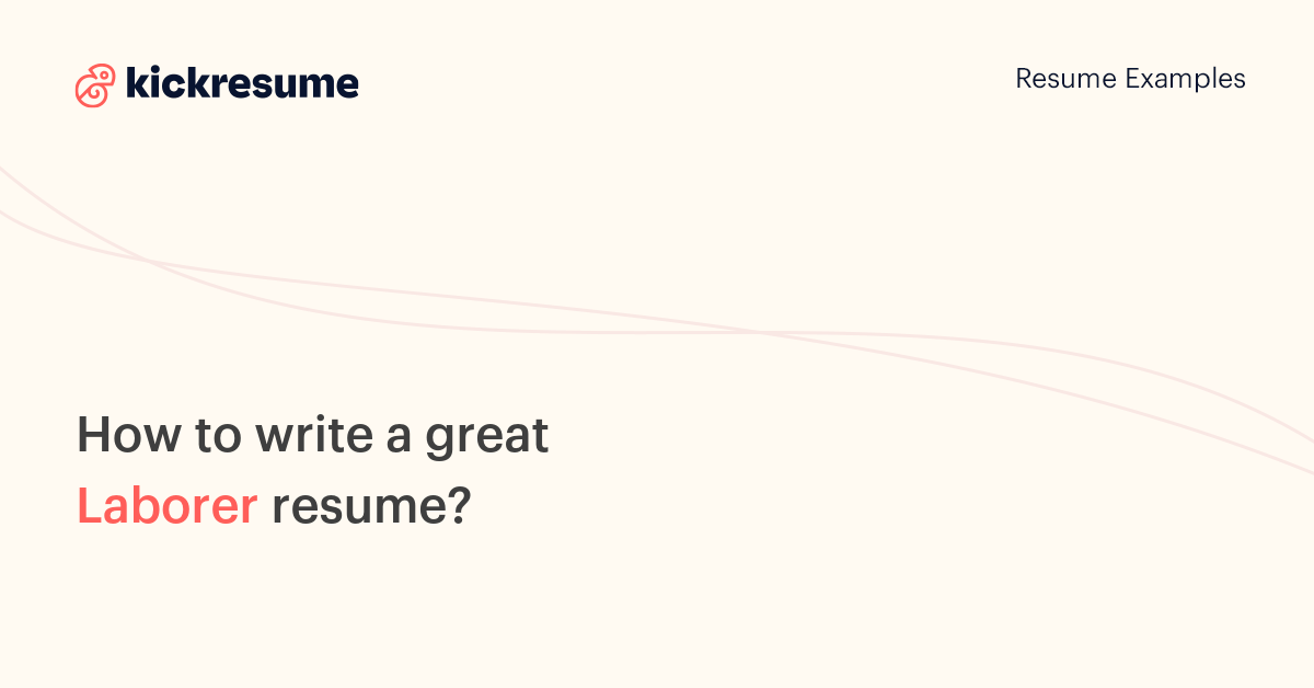 Laborer Resume Examples & Writing Guide 2025 | Kickresume